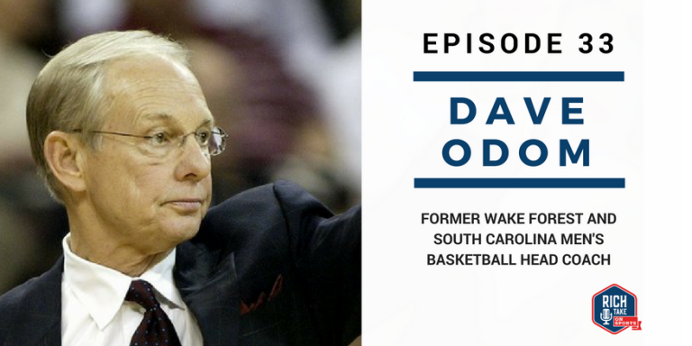 Episode 33: Dave Odom | Former Wake Forest & South Carolina Head Coach ...