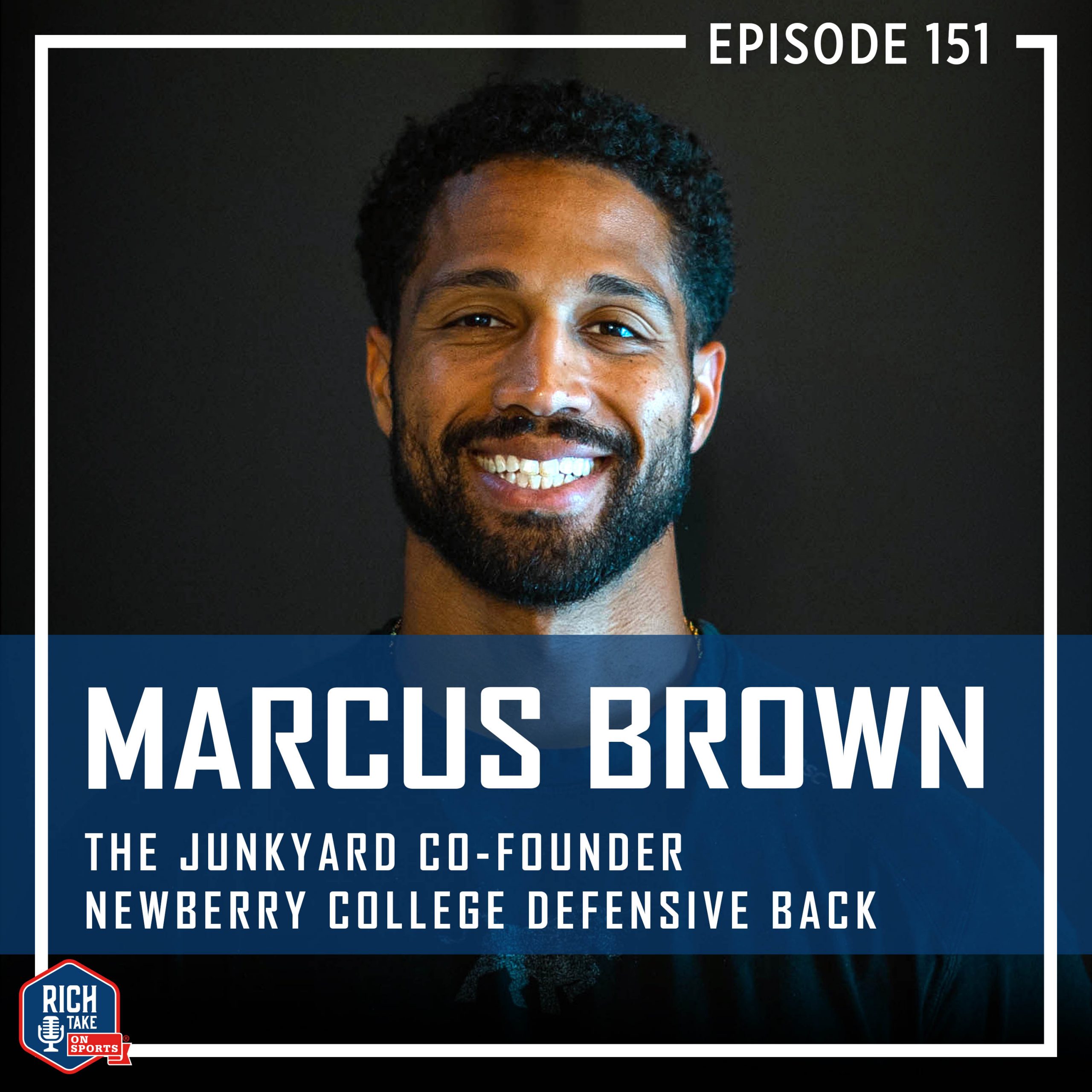 SUCCESS by doing what you ENJOY with Marcus Brown - Rich Take On Sports
